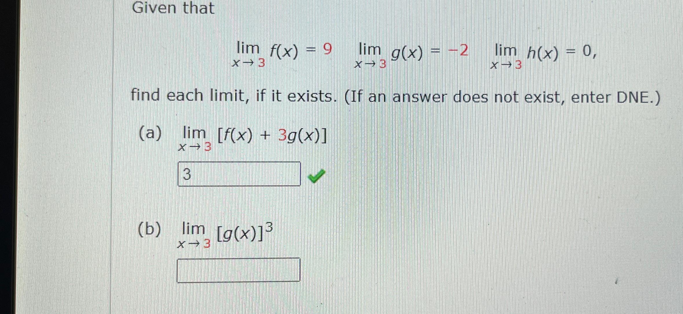 Solved Given thatlimx→3f(x)=9,limx→3g(x)=-2,limx→3h(x)=0find | Chegg.com