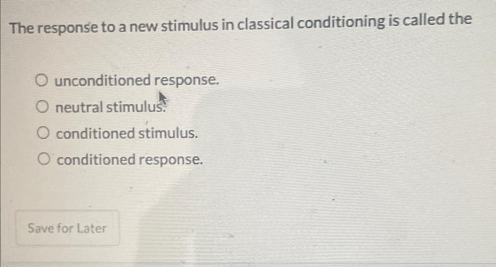 Solved The response to a new stimulus in classical | Chegg.com