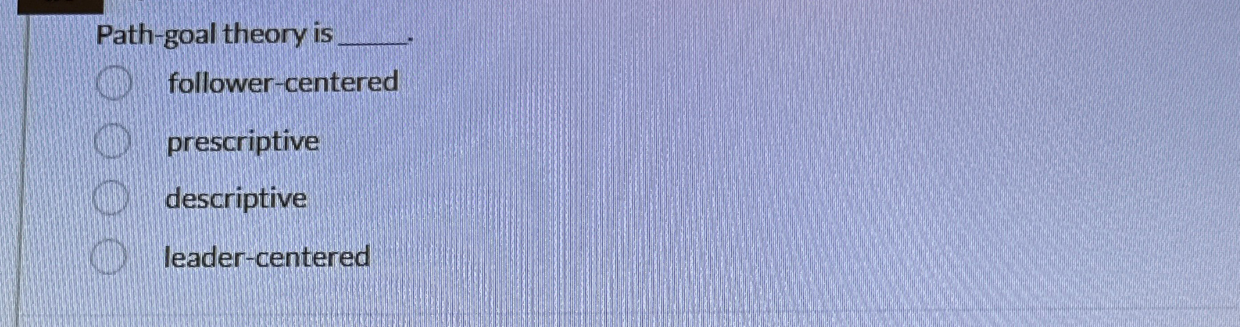 Solved Path-goal theory is | Chegg.com