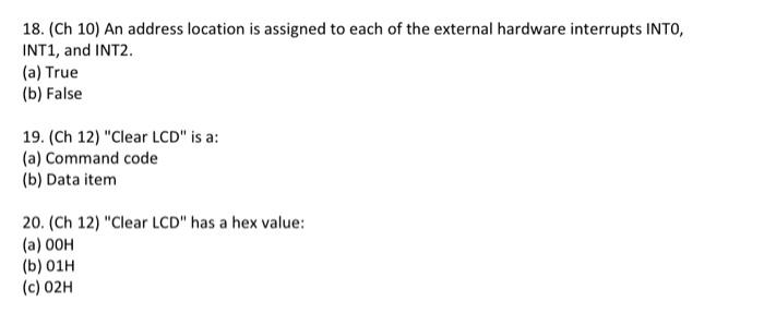 Solved 18. (Ch 10) An address location is assigned to each | Chegg.com