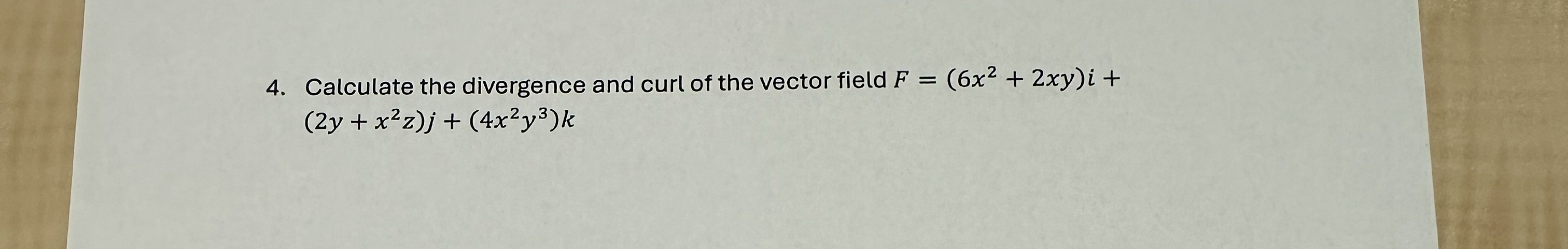 Solved Calculate The Divergence And Curl Of The Vector Field 3927