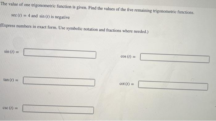 Solved The value of one trigonometric function is given. | Chegg.com