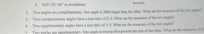 Solved f. 625∘25′40′′ to revolutions seconds 2. Two angles | Chegg.com