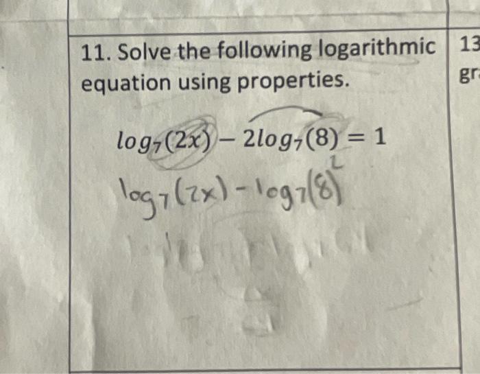 Solved 11. Solve the following logarithmic equation using | Chegg.com