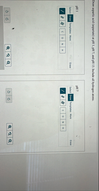 Solved Draw aspartic acid (aspartate) ﻿at pH1,pH7, ﻿and pH | Chegg.com