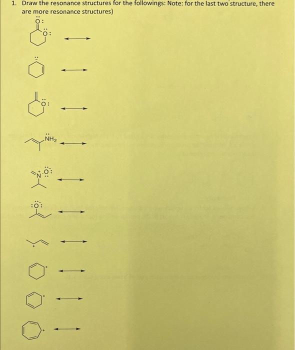 Solved 1. Draw the resonance structures for the followings: | Chegg.com Solved 1. Draw the resonance structures for the followings: | Chegg.com