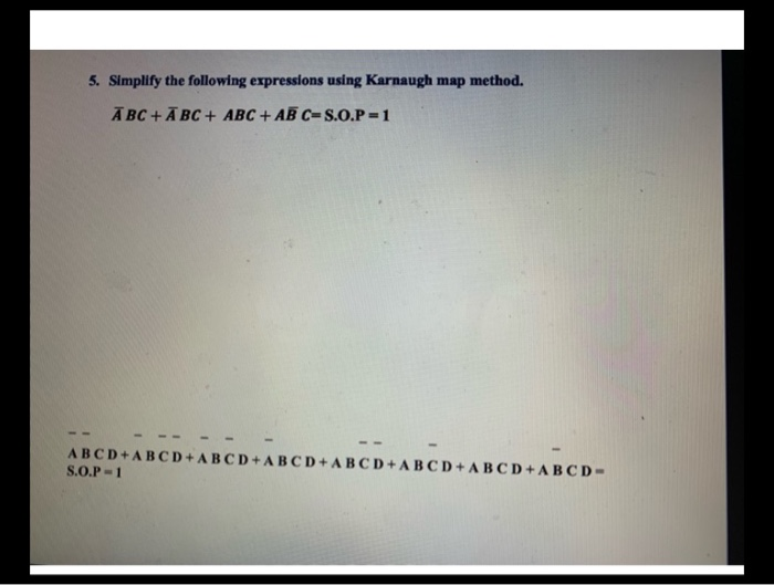 Solved 5. Simplify the following expressions using Karnaugh | Chegg.com