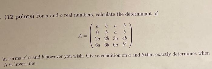 Solved (12 points) For a and b real numbers, calculate the | Chegg.com