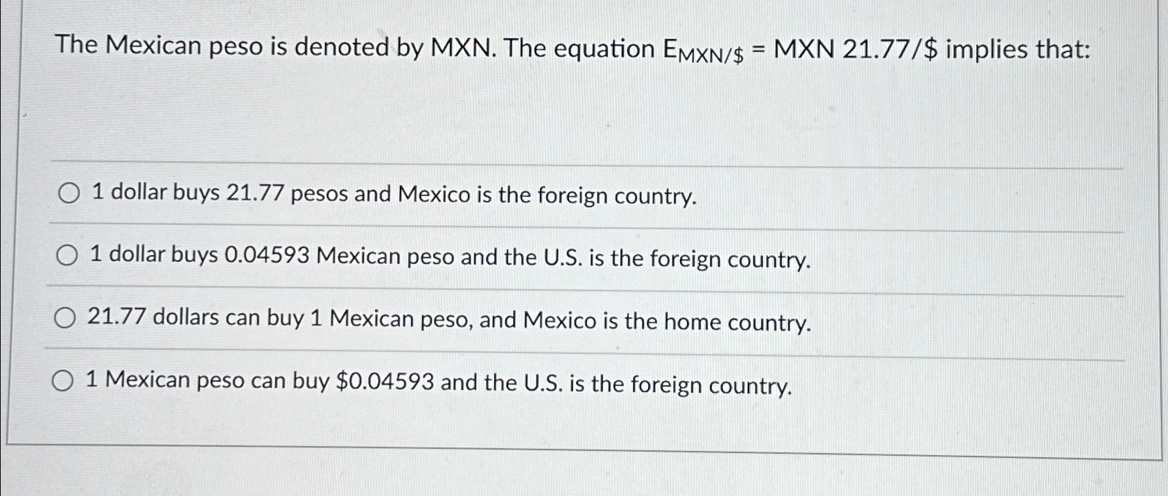 Solved The Mexican peso is denoted by MXN. ﻿The equation | Chegg.com
