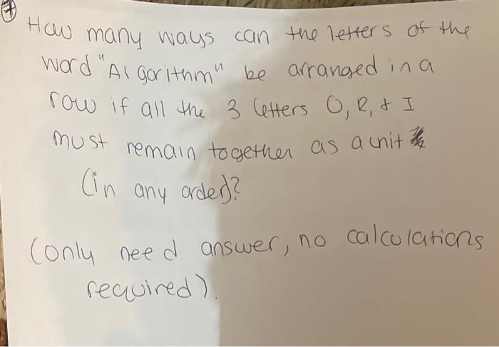 Solved How many ways can the letters of the word "Algorithm" | Chegg.com