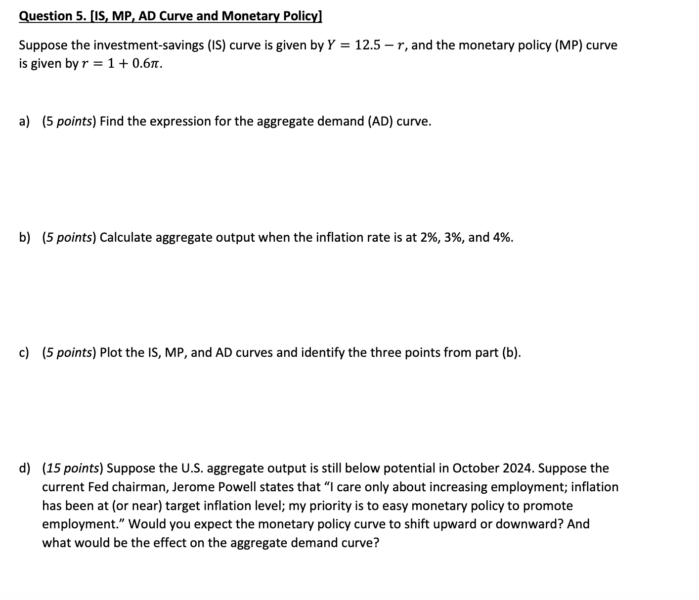 Question 5. [IS, ﻿MP, ﻿AD Curve and Monetary | Chegg.com