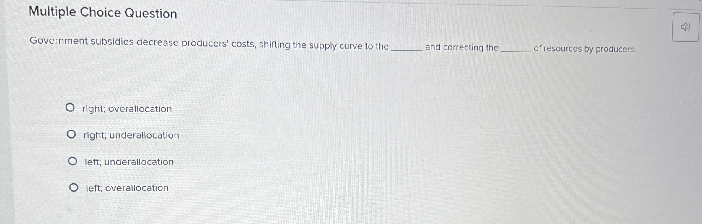 Solved Multiple Choice QuestionGovernment subsidies decrease | Chegg.com