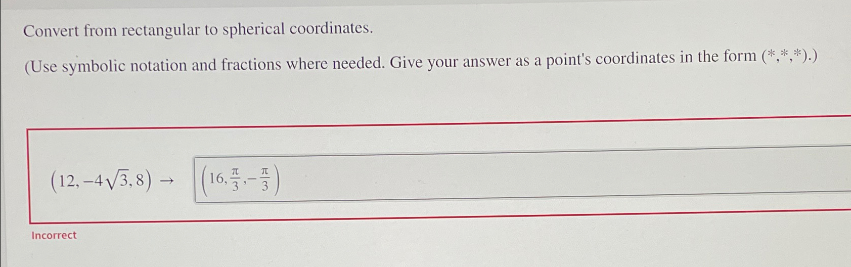 Solved Convert from rectangular to spherical | Chegg.com