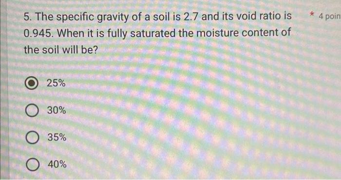 Solved 5. The specific gravity of a soil is 2.7 and its void | Chegg.com