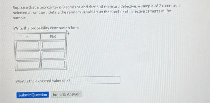 Solved Suppose that a box contains 8 cameras and that 4 of | Chegg.com