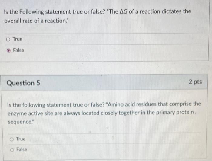Solved Is the Following statement true or false? "The ΔG of | Chegg.com