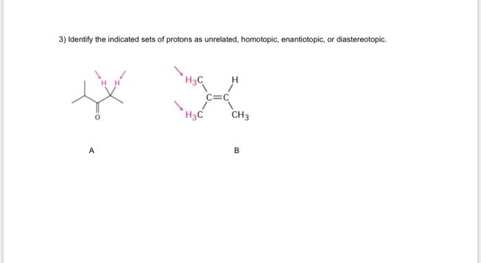 Solved 3) Identify the indicated sets of protons as | Chegg.com