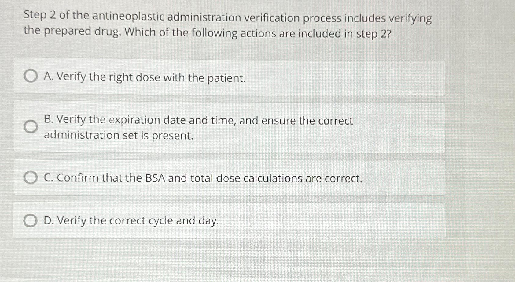 Solved Step 2 ﻿of the antineoplastic administration | Chegg.com