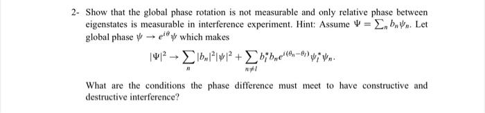 Solved Show that the global phase rotation is not measurable | Chegg.com