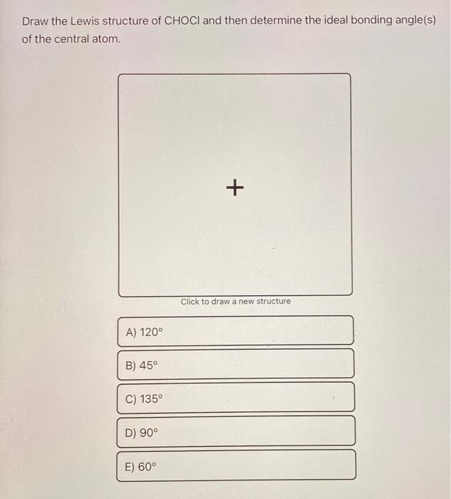 Solved Draw the Lewis structure of CHOCI and then determine | Chegg.com