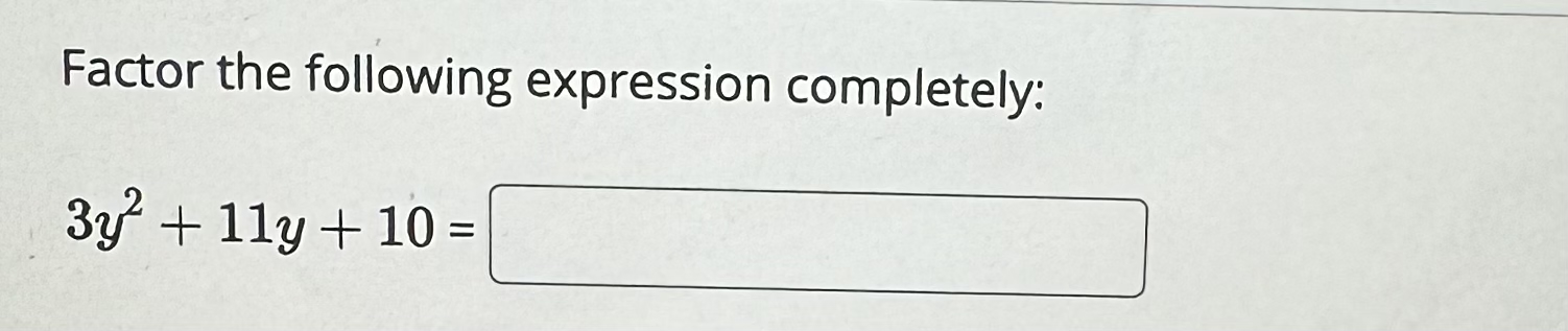Solved Factor the following expression | Chegg.com