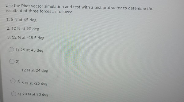 Solved Use the Phet vector simulation and test with a test | Chegg.com