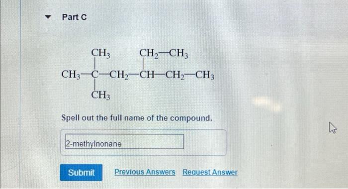 Solved Part C CH₂ CH₂ CH₂ CH3 C CH₂-CH-CH₂-CH3 CH₂ Spell out | Chegg.com