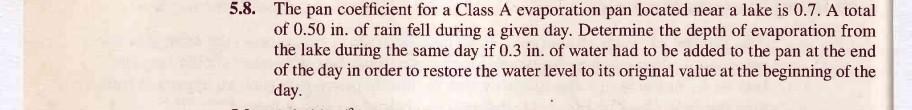 Solved 5.8. The pan coefficient for a Class A evaporation | Chegg.com