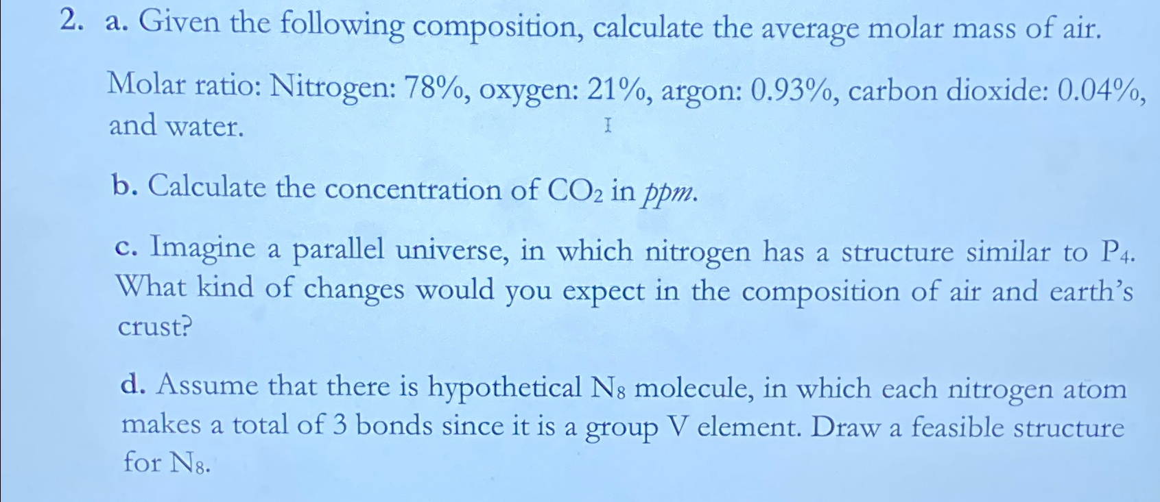 a. ﻿Given the following composition, calculate the | Chegg.com
