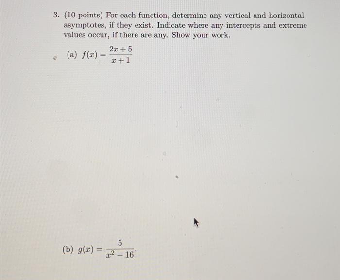 Solved 3. (10 points) For each function, determine any | Chegg.com