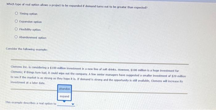 Solved Consider the following statement about real options: | Chegg.com