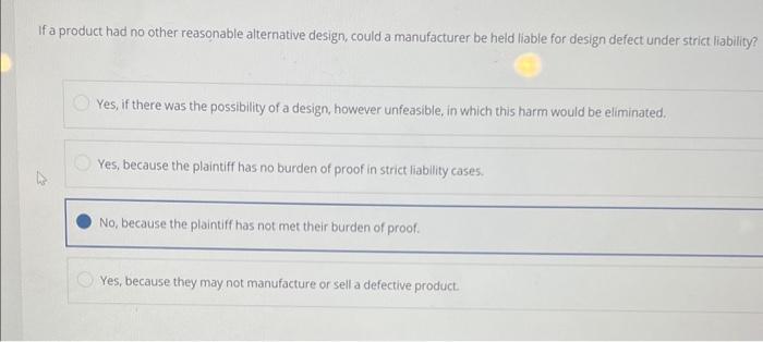If a product had no other reasonable alternative | Chegg.com