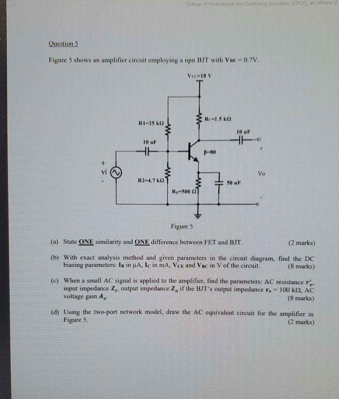 Solved Figure 5 shows an amplifier circuit employing a npn | Chegg.com