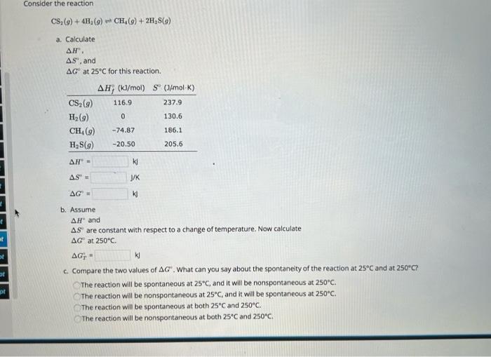 Solved Consider the reaction CS2(g)+4H2(g)⇄CH4(g)+2H2 S(g) | Chegg.com
