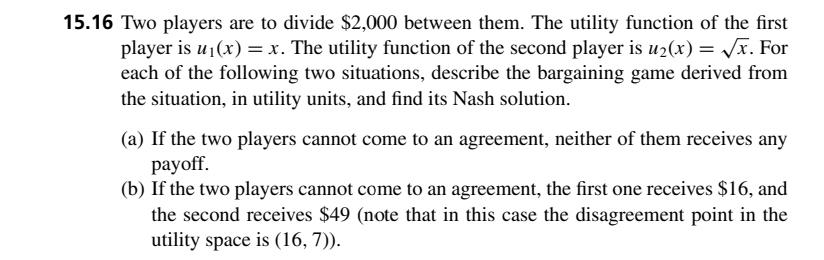 Solved 15.16 ﻿Two players are to divide $2,000 ﻿between | Chegg.com