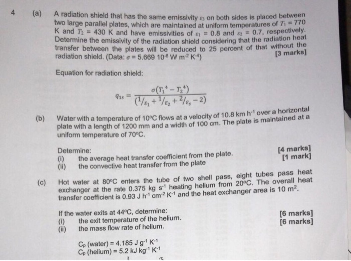 Solved 4 (a) A radiation shield that has the same emissivity | Chegg.com