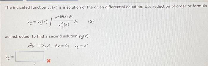Solved The indicated function y1(x) is a solution of the | Chegg.com