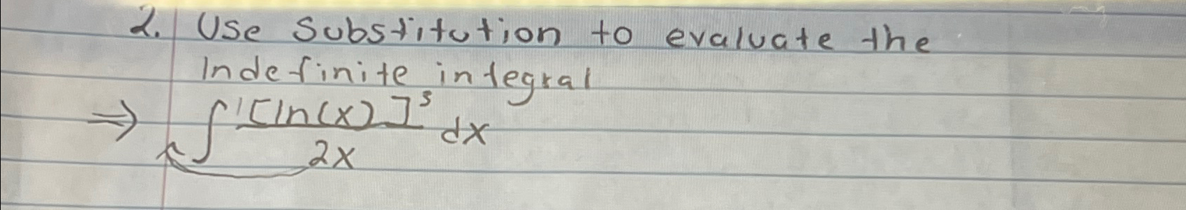 Solved Use substitution to evaluate the Inderinite | Chegg.com