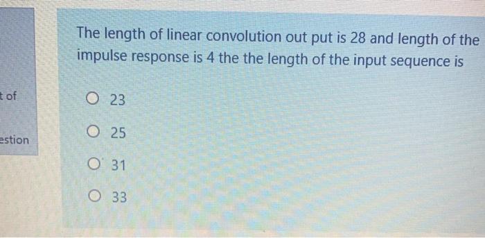 Solved The length of linear convolution out put is 28 and | Chegg.com