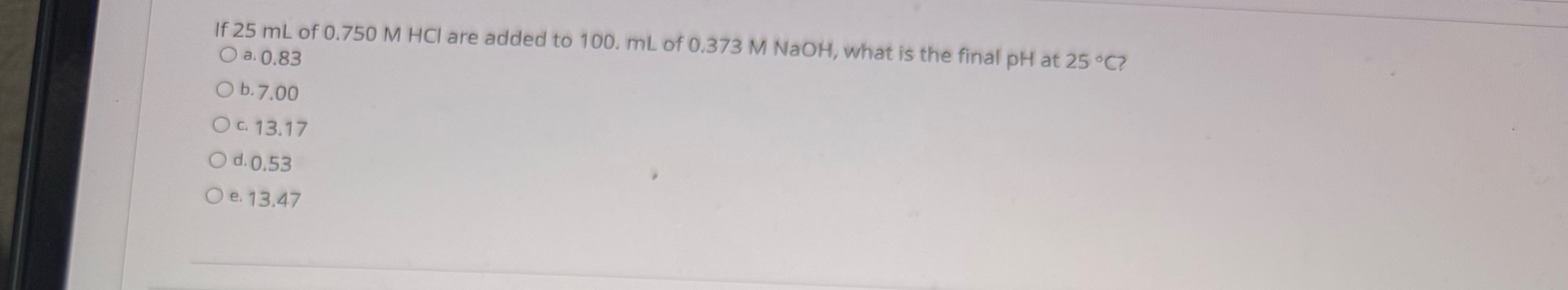 Solved If 25 ﻿mL of 0.750 ﻿M HCl are added to 100.mL ﻿of | Chegg.com