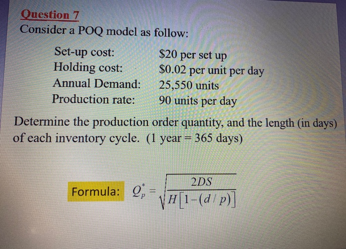 Solved Question 7 Consider a POQ model as follow: $20 per | Chegg.com