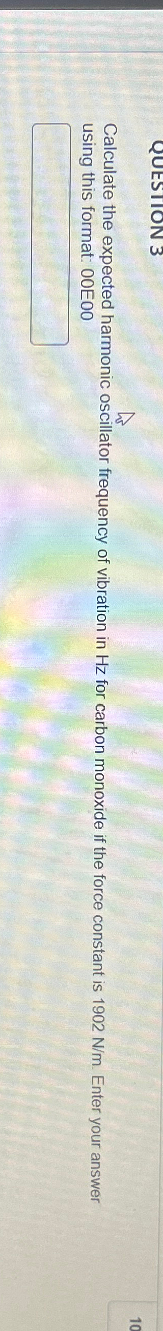 Solved Calculate the expected harmonic oscillator frequency | Chegg.com
