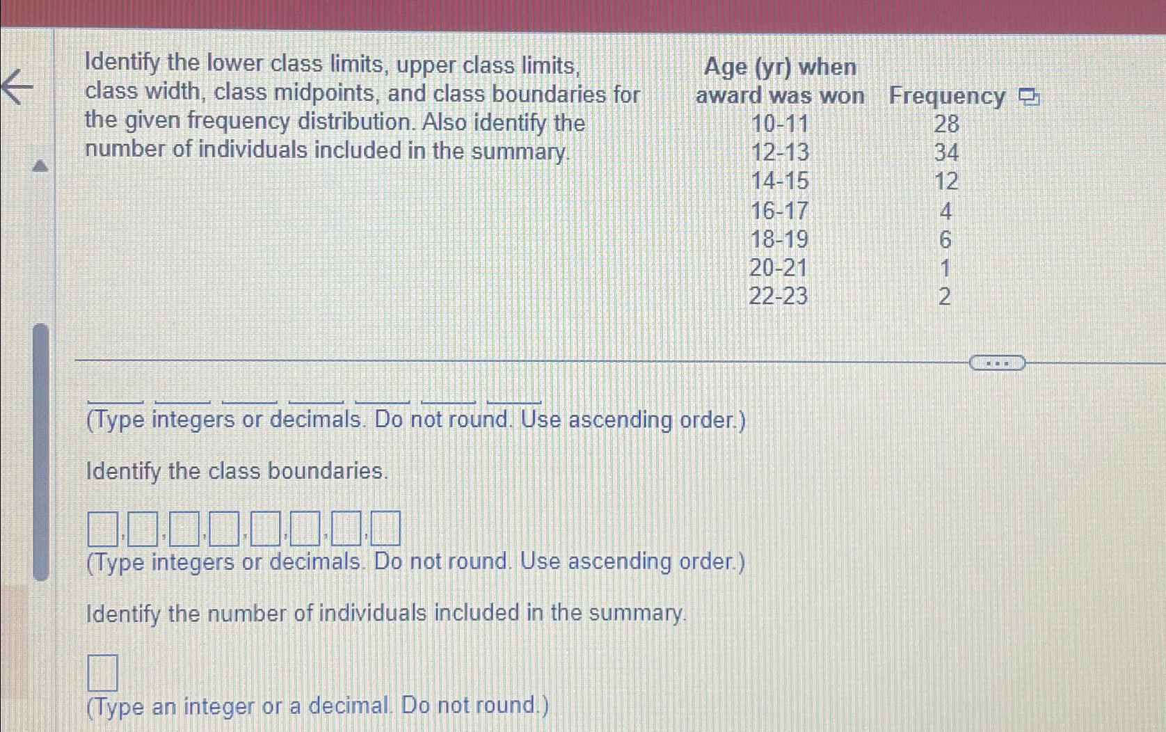 Solved Identify the lower class limits, ﻿upper class limits, | Chegg.com