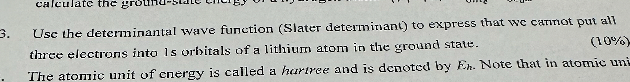 Solved Use the determinantal wave function (Slater | Chegg.com