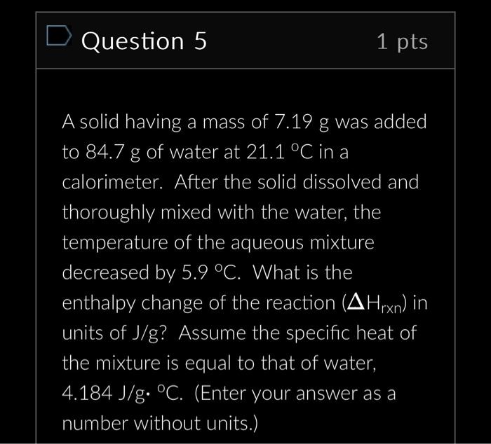 Solved A solid having a mass of 7.19 g was added to 84.7 g | Chegg.com