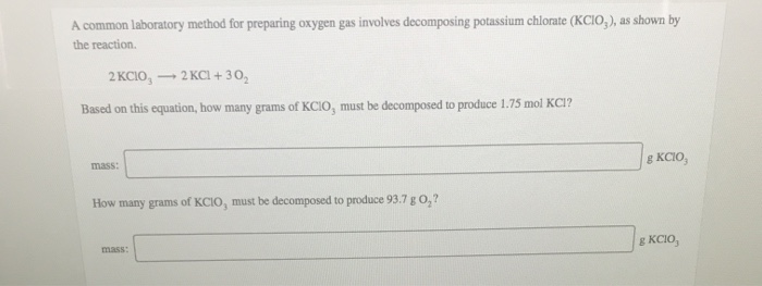 Solved A common laboratory method for preparing oxygen gas | Chegg.com