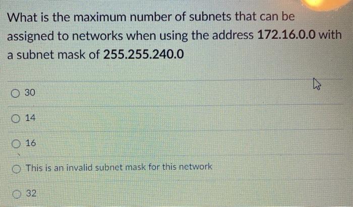Solved What is the maximum number of subnets that can be | Chegg.com