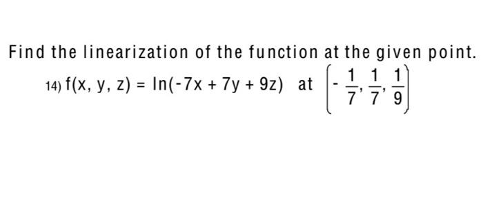 Solved Find the linearization of the function at the given | Chegg.com