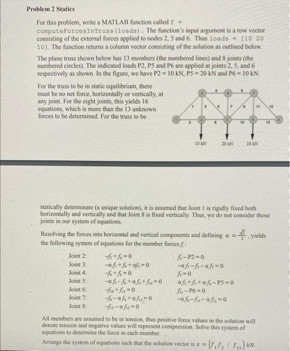 Solved Problem 2 Statics For this problem, write a MATLAB | Chegg.com