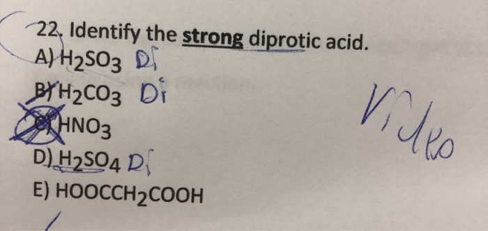 Solved 22. Identify the strong diprotic acid. A) H2SO3 DS BY | Chegg.com